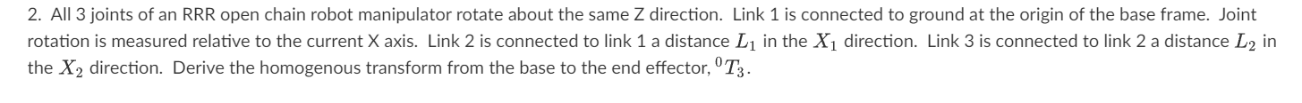 Solved All 3 ﻿joints of an RRR open chain robot manipulator | Chegg.com