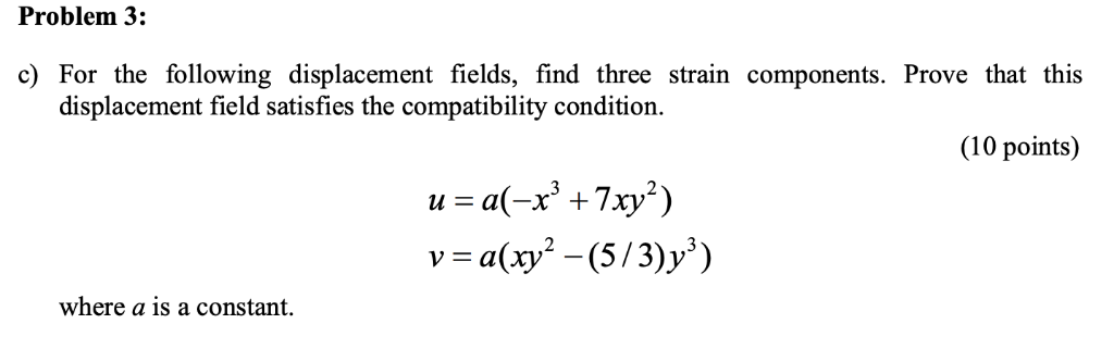 Solved Problem 3: c) For the following displacement fields, | Chegg.com