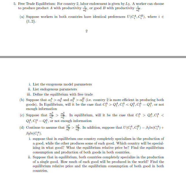Solved 5. Free Trade Equilibrium: For country 2 , labor | Chegg.com