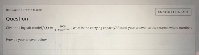 Solved Use Logistic Growth Models Question Given the | Chegg.com