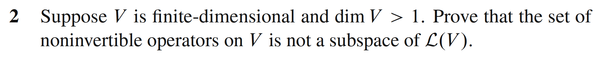 Solved 2 Suppose V is finite-dimensional and dim V > 1. | Chegg.com