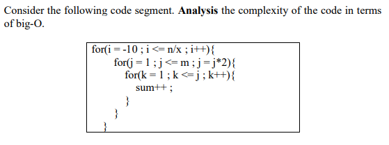 Solved Consider the following code segment. Analysis the | Chegg.com