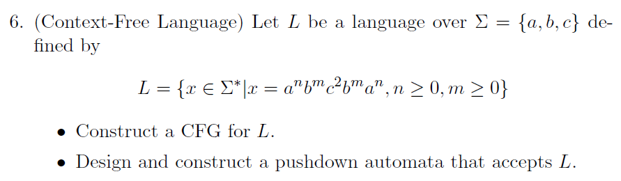 Solved 6. (Context-Free Language) Let L be a language over | Chegg.com