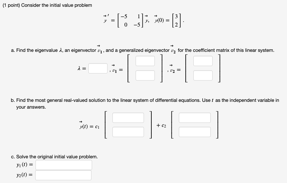 Solved (1 point) Consider the initial value problem 𝑦⃗ | Chegg.com