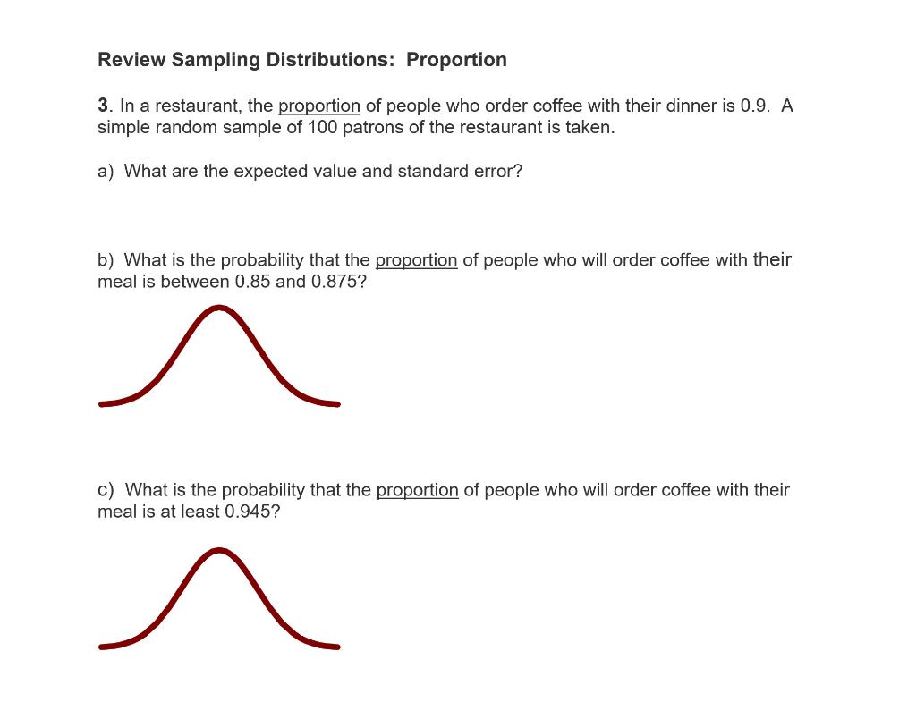 Solved Review Sampling Distributions: Proportion 3. In a | Chegg.com