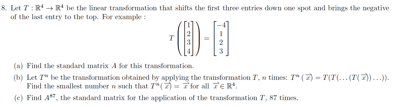 Solved Let T:R^(4)->R^(4) ﻿be the linear transformation that | Chegg.com