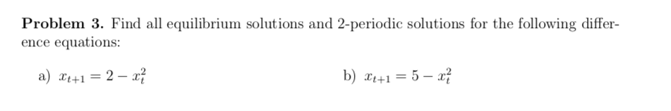 Solved Problem 3. Find all equilibrium solutions and | Chegg.com