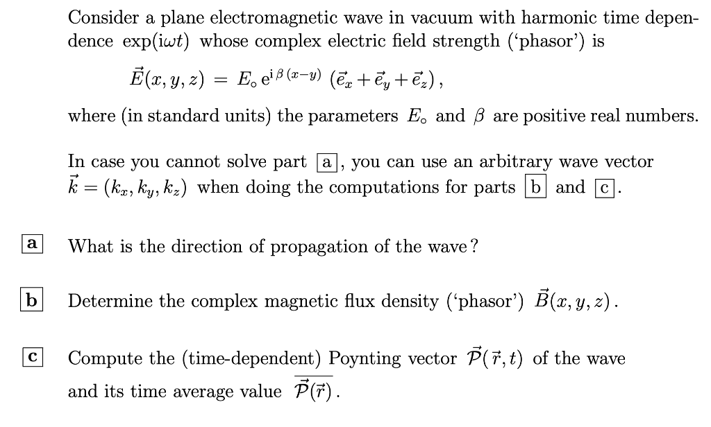 Solved Consider a plane electromagnetic wave in vacuum with | Chegg.com