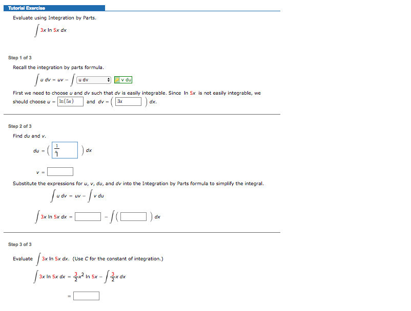 Solved Evaluate using Integration by Parts. 3x In 5x dx Step | Chegg.com