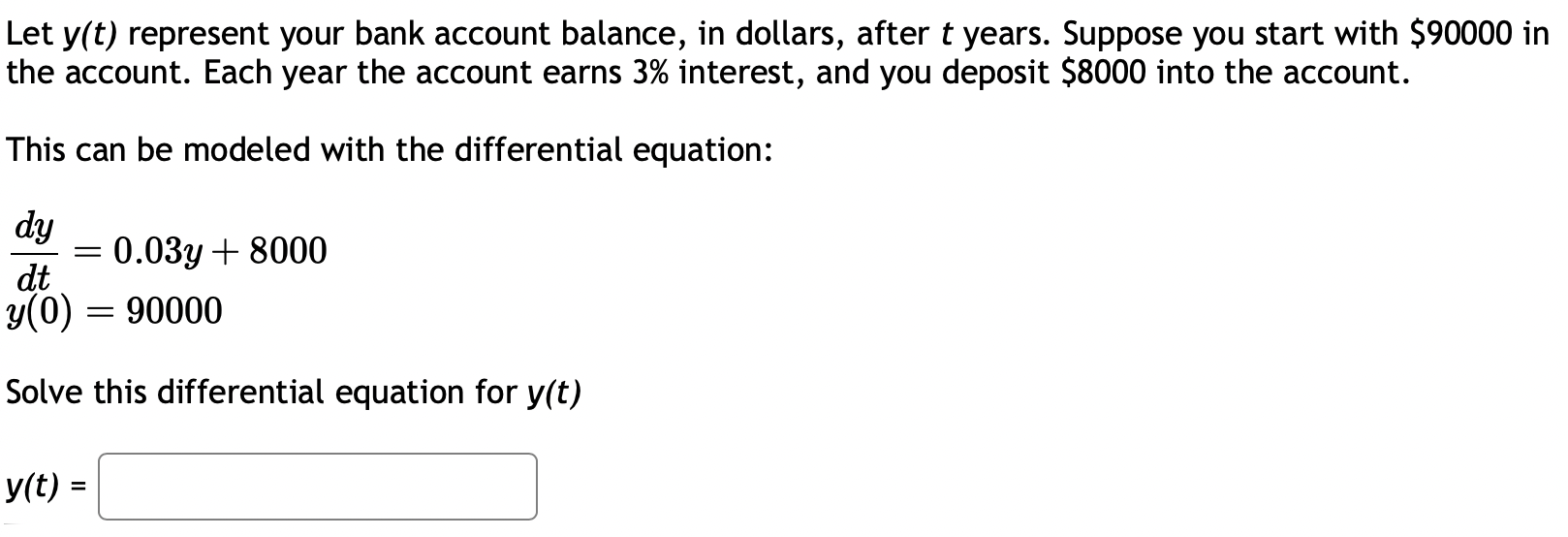 Solved Let y(t) represent your bank account balance, in | Chegg.com