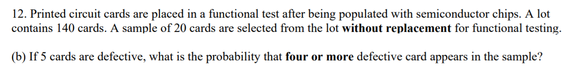 Solved 12. Printed circuit cards are placed in a functional | Chegg.com