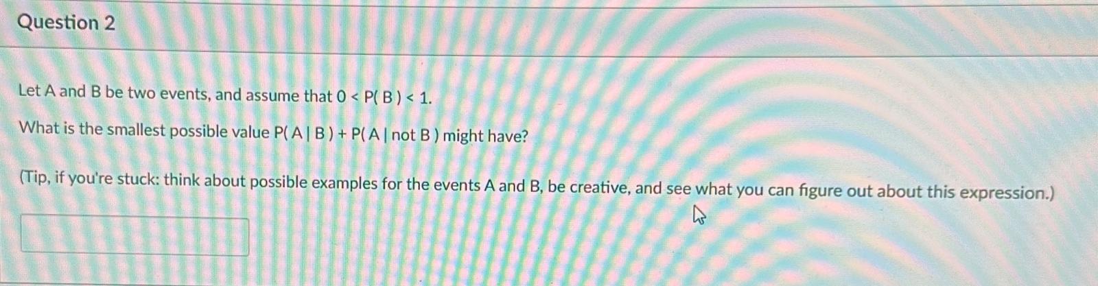 Solved Let A and B be two events, and assume that 0 | Chegg.com