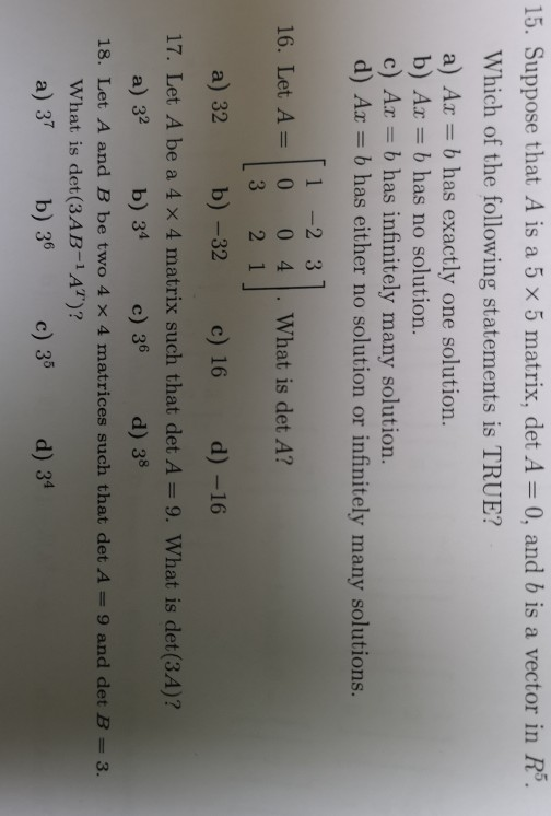 Solved 15. Suppose that A is a 5 x 5 matrix, det A 0, and b | Chegg.com