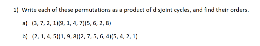 Solved 1) Write each of these permutations as a product of | Chegg.com