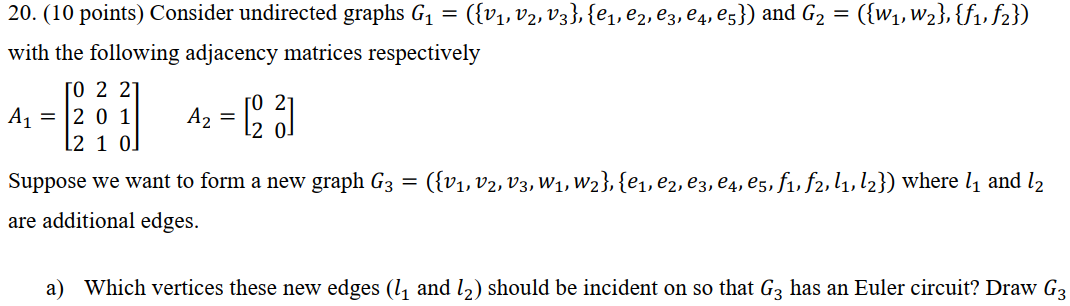 Solved = = 20. (10 points) Consider undirected graphs G1 = | Chegg.com