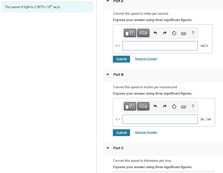 Solved The speed of light is 2.9979×108 m/s. Part A Convert | Chegg.com