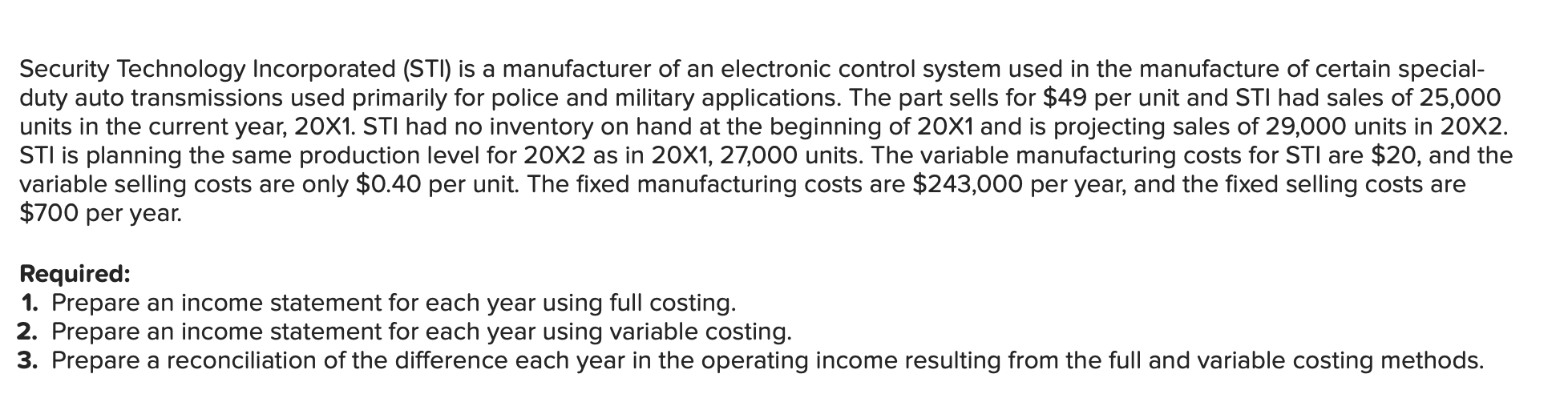 Solved Security Technology Incorporated (STI) ﻿is a | Chegg.com