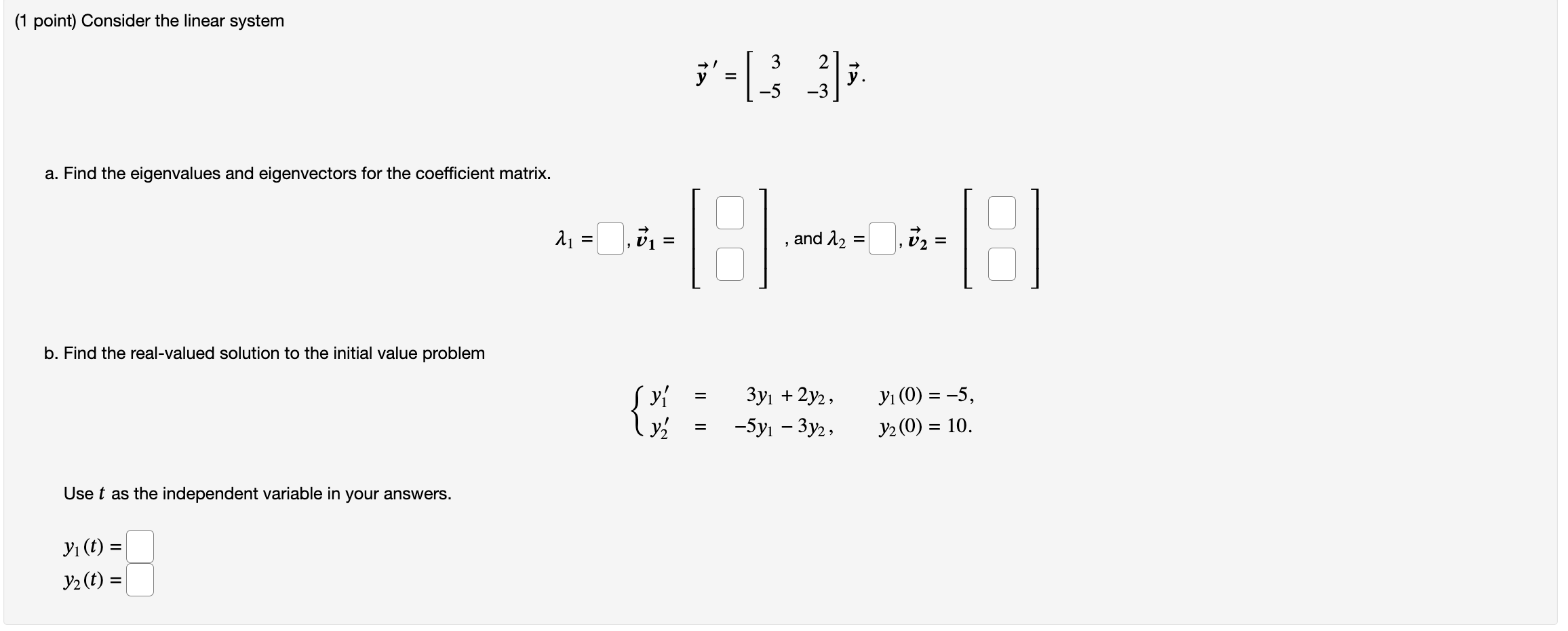 Solved (1 point) Suppose A is a 2×2 real matrix with an | Chegg.com