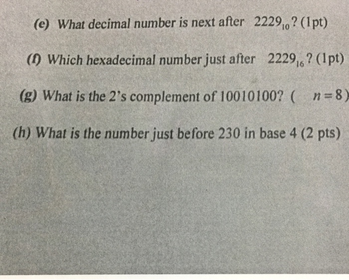 Solved (e) What decimal number is next after 2229_10? Which | Chegg.com