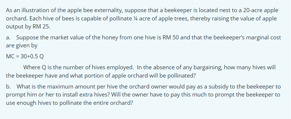 Solved As an illustration of the apple bee externality, | Chegg.com