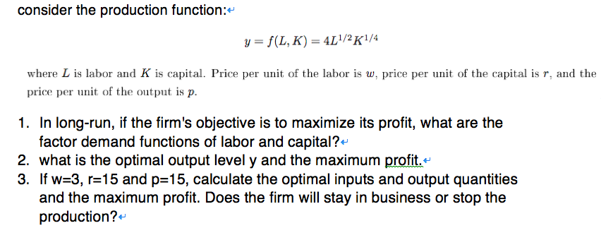 Solved consider the production function:- y = f(L,K) = | Chegg.com