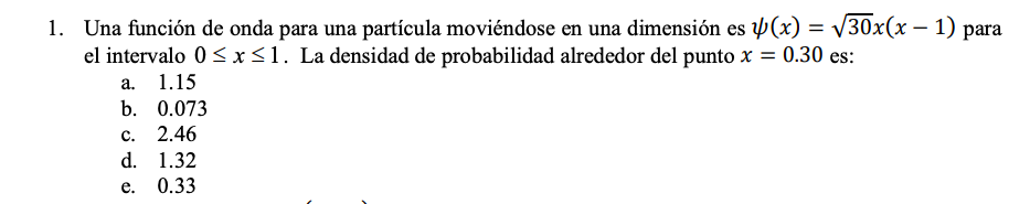 Solved A wave function for a particle moving in one | Chegg.com