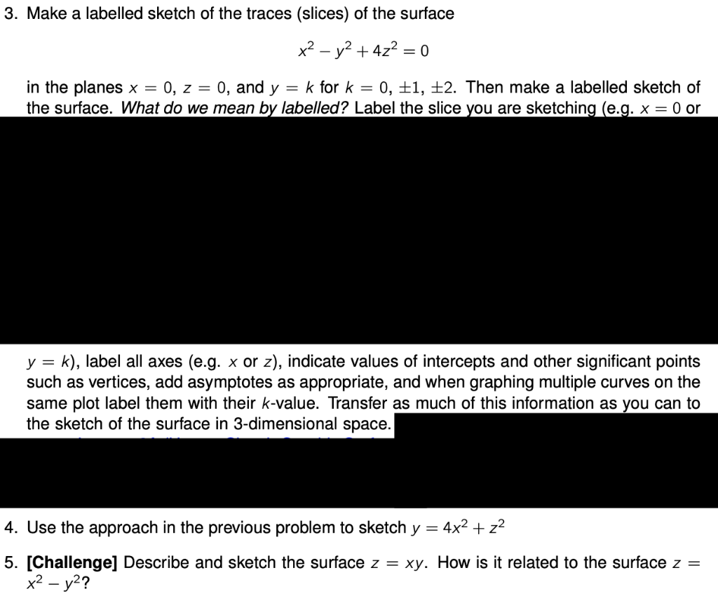Solved 3. Make a labelled sketch of the traces (slices) of | Chegg.com