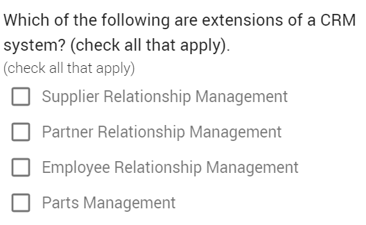 Solved Which of the following are extensions of a CRM | Chegg.com