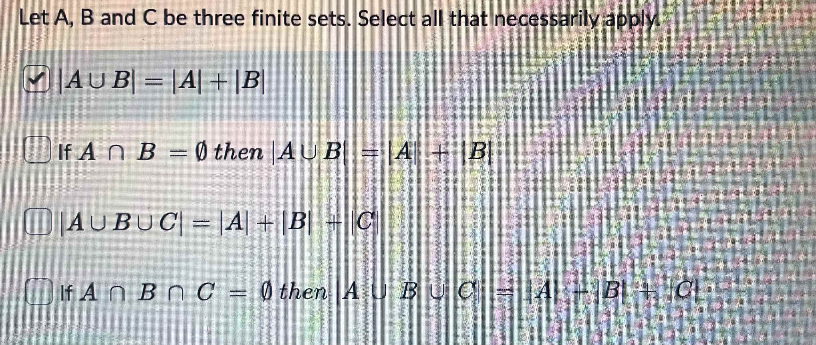 Solved Let A, B, and C be three finite sets. Select all that | Chegg.com