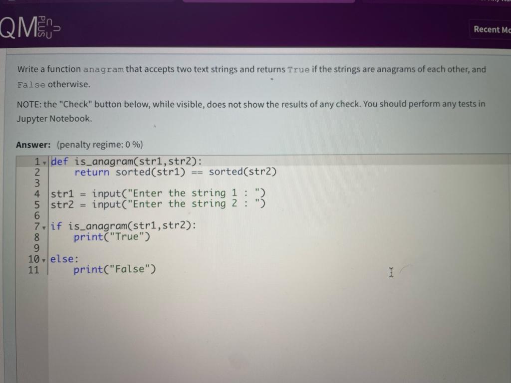Solved HELP ASAP. Write a function anagram that accepts two | Chegg.com