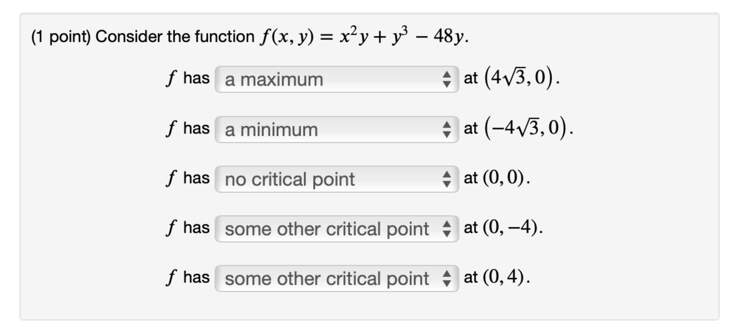 Solved (1 ﻿point) ﻿Consider the function f(x,y)=x2y+y3-48y. | Chegg.com