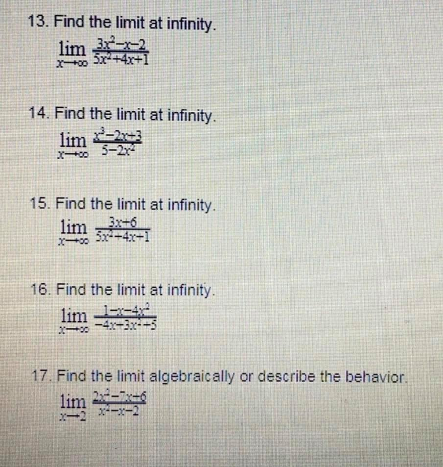 Solved 11 Determine The Infinite Limit Show The Steps 12