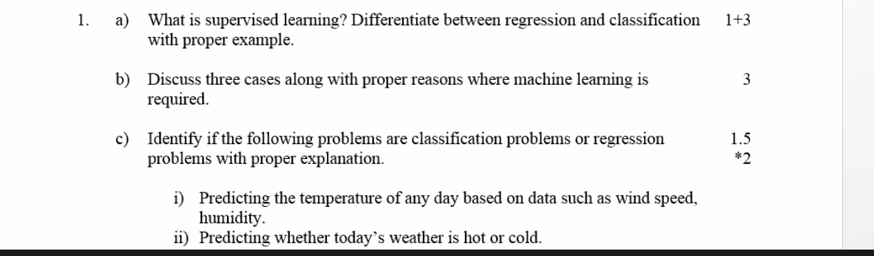 Solved 1. a) 1+3 What is supervised learning? Differentiate | Chegg.com