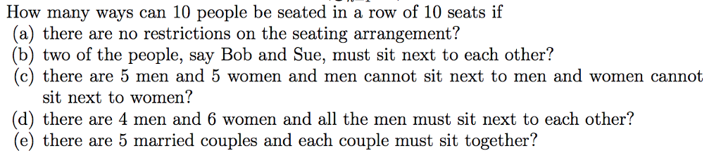 Solved How many ways can 10 people be seated in a row of 10 | Chegg.com