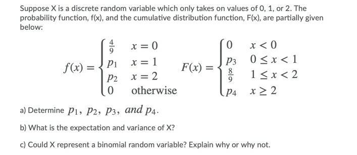 Solved Suppose X is a discrete random variable which only | Chegg.com
