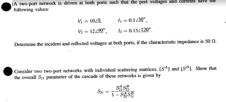Solved A two-port network is driven at both ports such that | Chegg.com