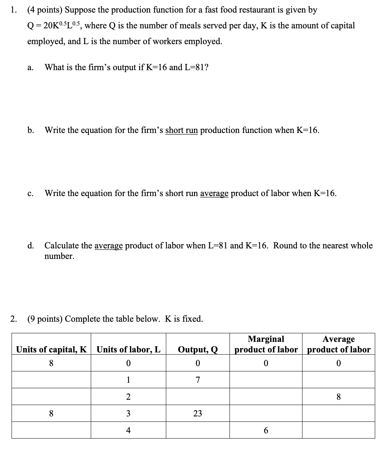 Solved 1. (4 points) Suppose the production function for a | Chegg.com