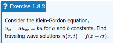 Solved Consider the Klein-Gordon equation, utt−auxx=bu for a | Chegg.com