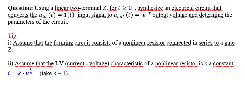 Solved Using a linear two-terminal Z, for t≥0, synthesize an | Chegg.com