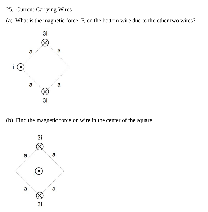 Solved 25. Current-Carrying Wires (a) What is the magnetic | Chegg.com
