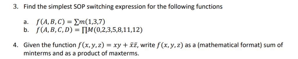 Solved 3. Find the simplest SOP switching expression for the | Chegg.com