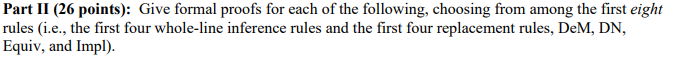 Solved Part II (26 points): Give formal proofs for each of | Chegg.com