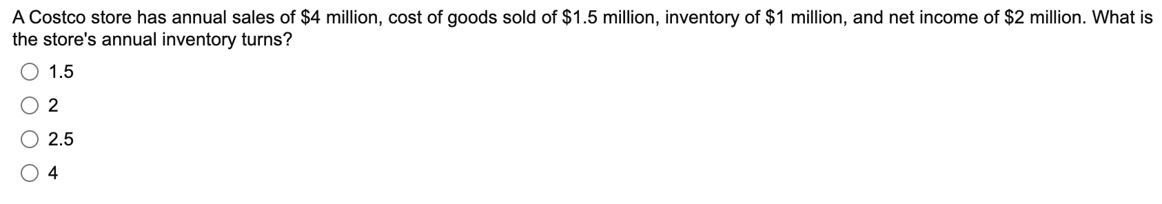 Solved A Costco store has annual sales of $4 million, cost | Chegg.com