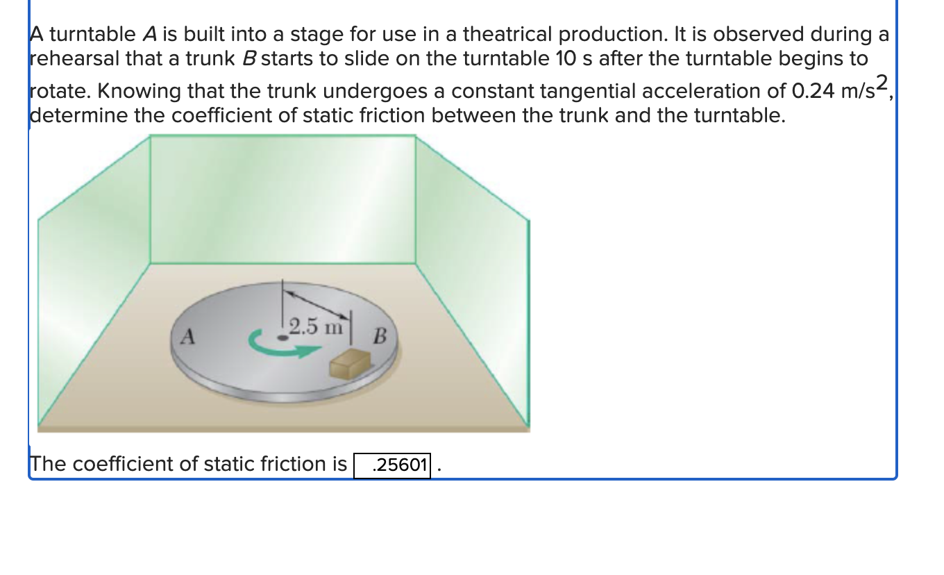 Solved A turntable A is built into a stage for use in a | Chegg.com