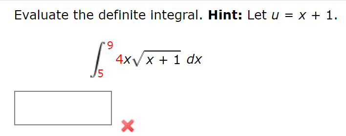 Solved Evaluate the definite integral. Hint: Let u=x+1. | Chegg.com