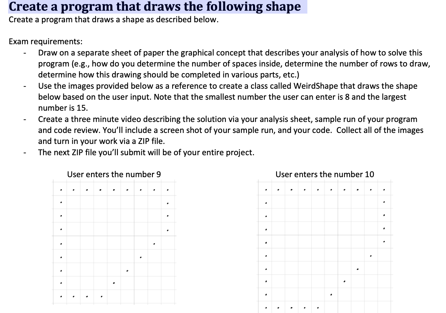 Solved Create a program that draws the following shape | Chegg.com