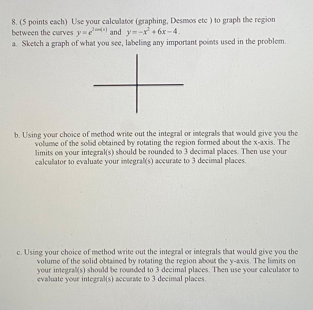 Solved 8. (5 points each) Use your calculator (graphing, | Chegg.com