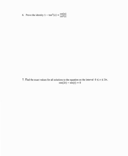 Solved Prove the identity 1-tan2(x)=cos(2x)cos2(x)Find the | Chegg.com