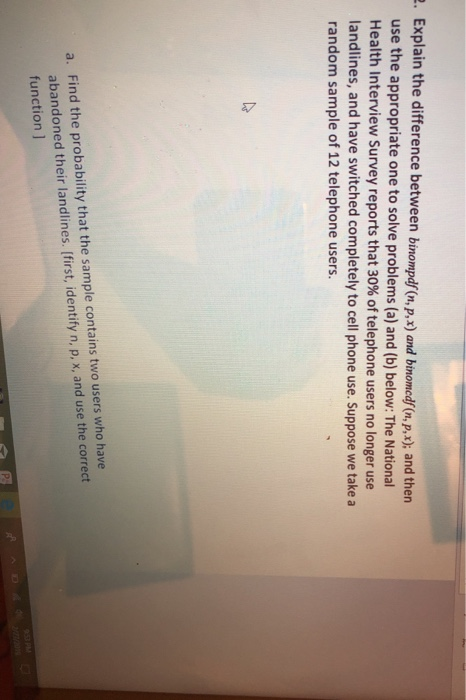 Solved . Explain the difference between binompdf Cn,p.x) and | Chegg.com