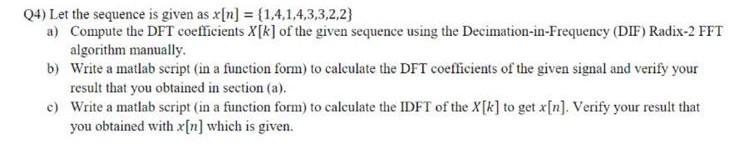 Solved Q4) Let the sequence is given as | Chegg.com
